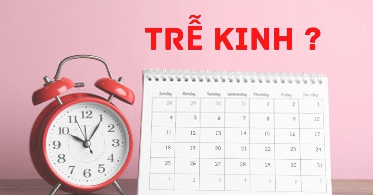 Quan hệ vào 2 ngày trước kì kinh, giờ lại chậm kinh 2 ngày vậy có sao ...